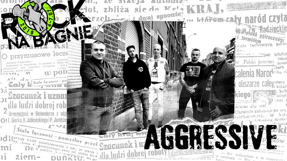 AGGRESSIVE PIERWSZĄ ZAGRANICZNĄ KAPELĄ! – Rock na Bagnie